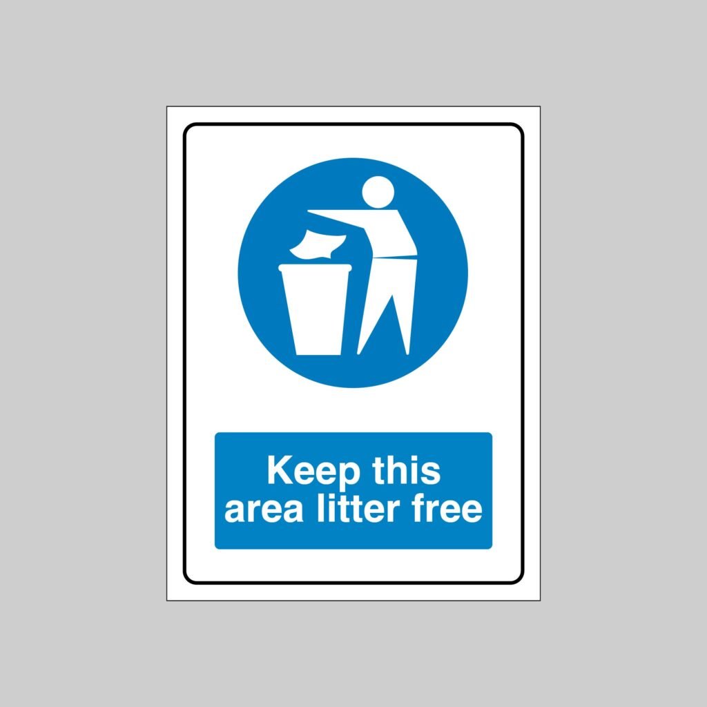 Keep This Area Litter Free Safety Sign - Mand0003 | Alpha Print And Signs